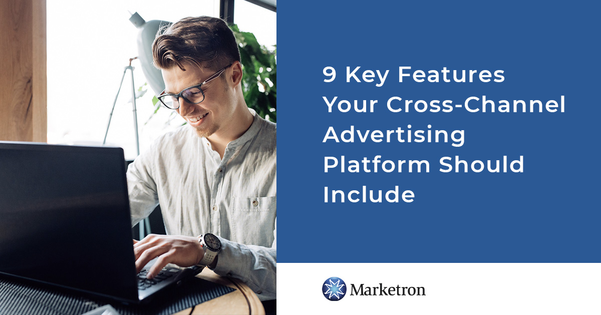 Cross-Channel Advertising Platform Features | Marketron