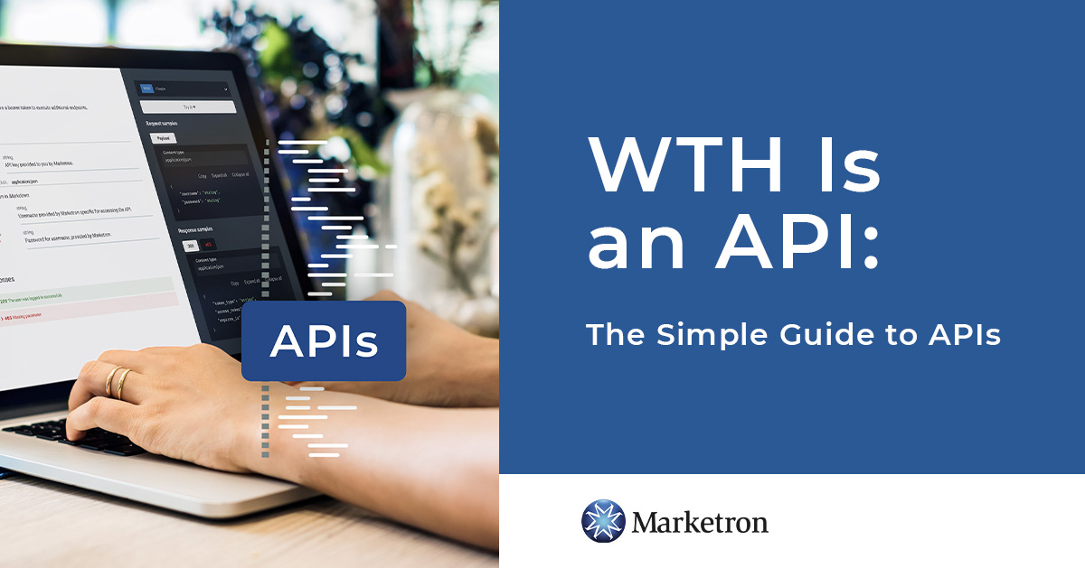 WTH Are APIs? The Simple Guide to APIs | Marketron