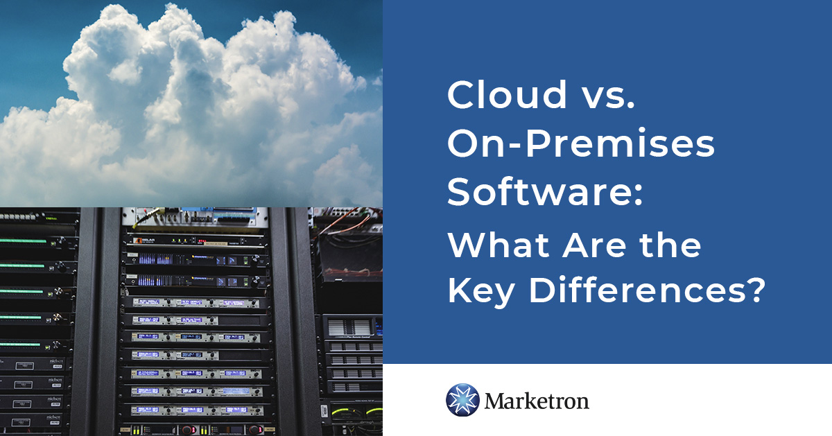 Cloud vs. On-Premises Software Differences | Marketron
