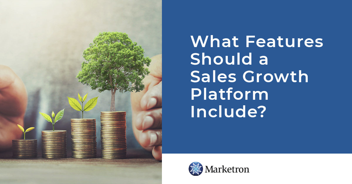 Features a Sales Growth Platform Should Include | Marketron