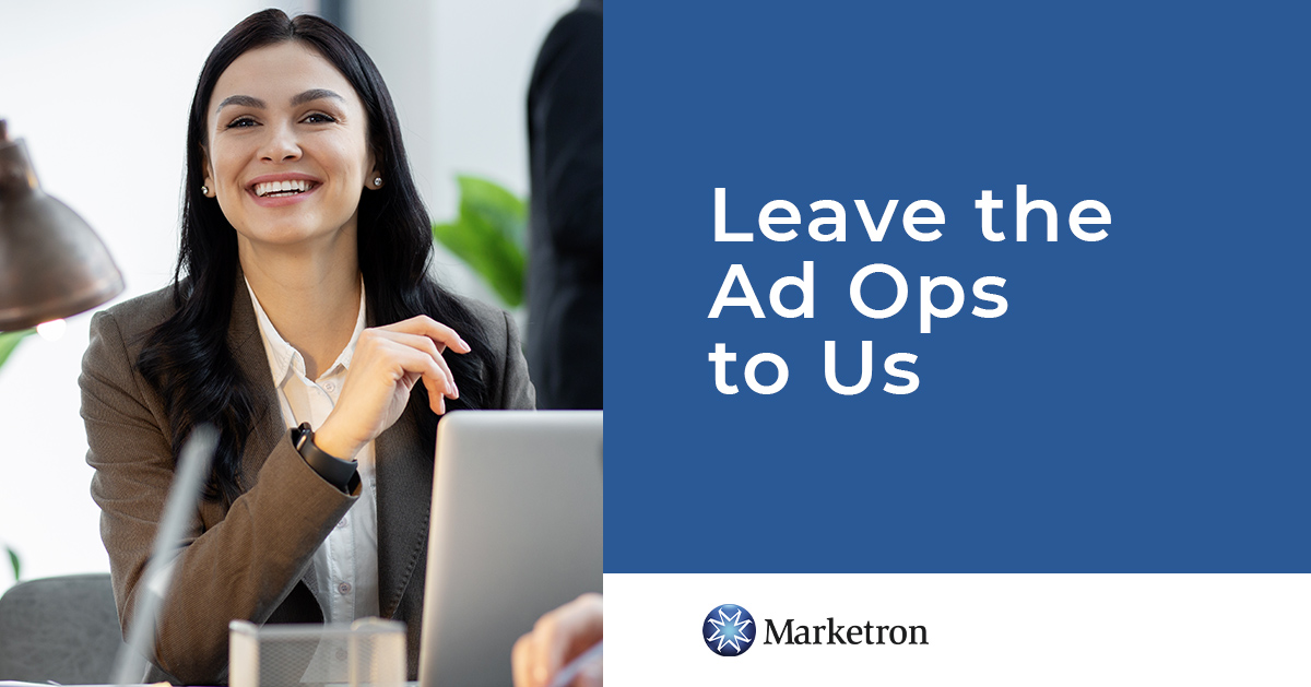 Leave the Ad Ops to Us in Selling Digital | Marketron