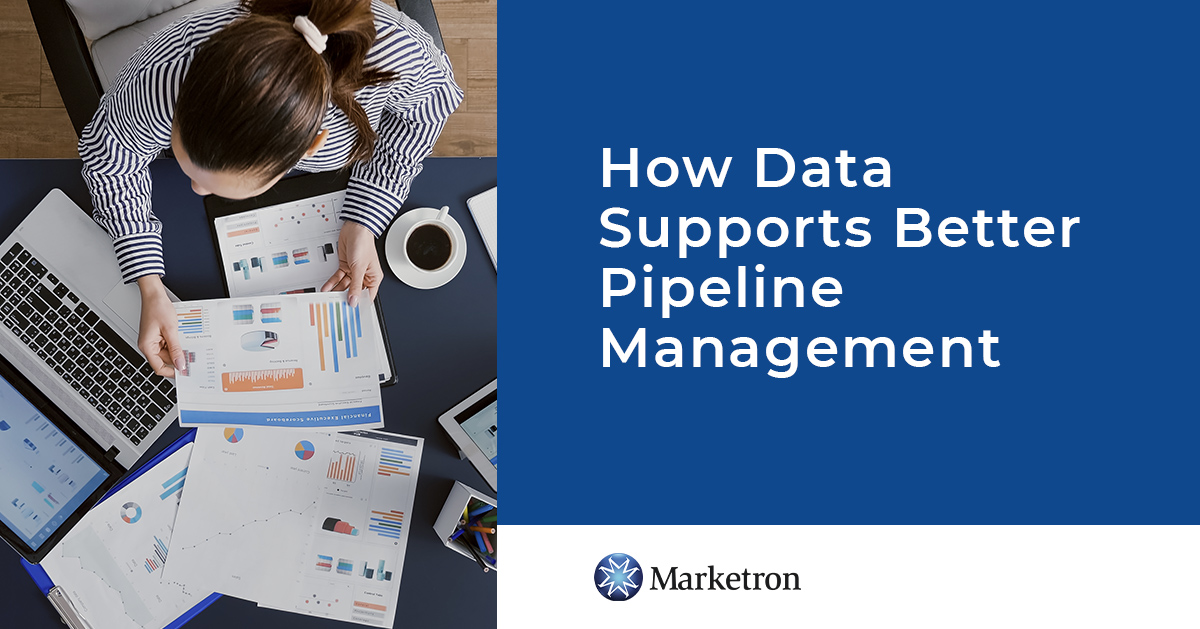 How Data Supports Better Pipeline Management | Marketron