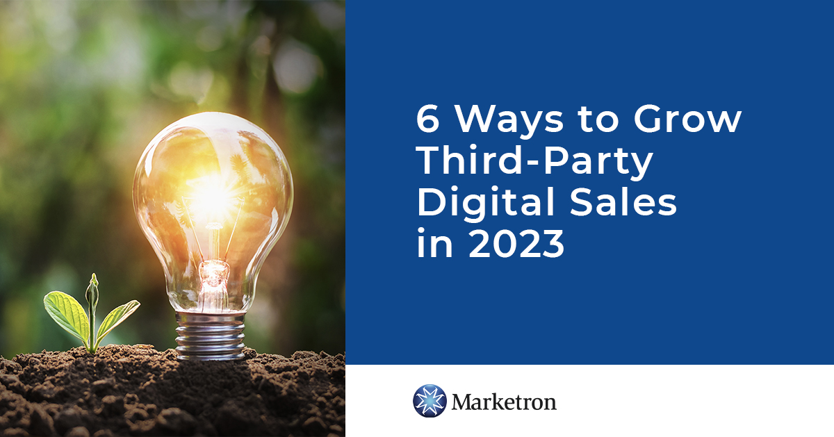Ways to Grow Third-Party Digital Sales in 2023 | Marketron