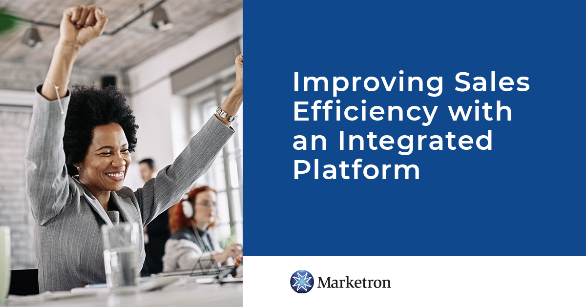 Sales Efficiency with an Integrated Platform | Marketron