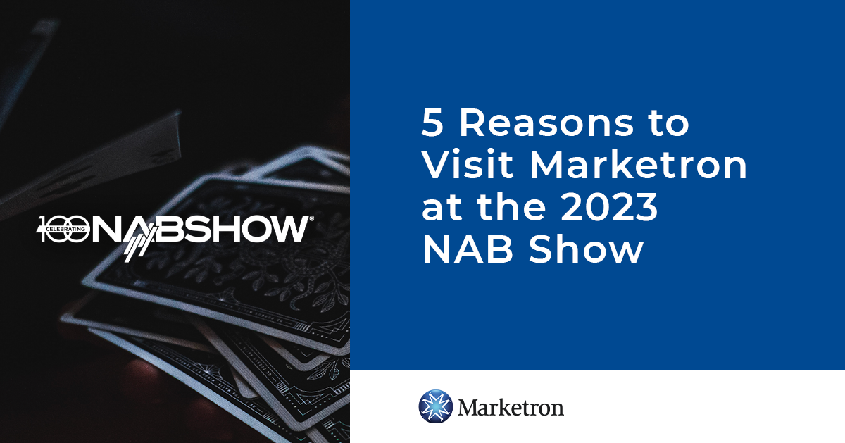 Reasons to Visit Marketron at the 2023 NAB Show | Marketron