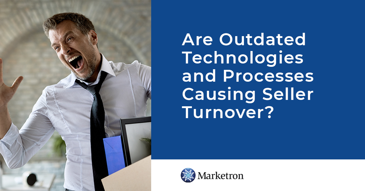 Outdated Tech and Processes and Seller Turnover | Marketron