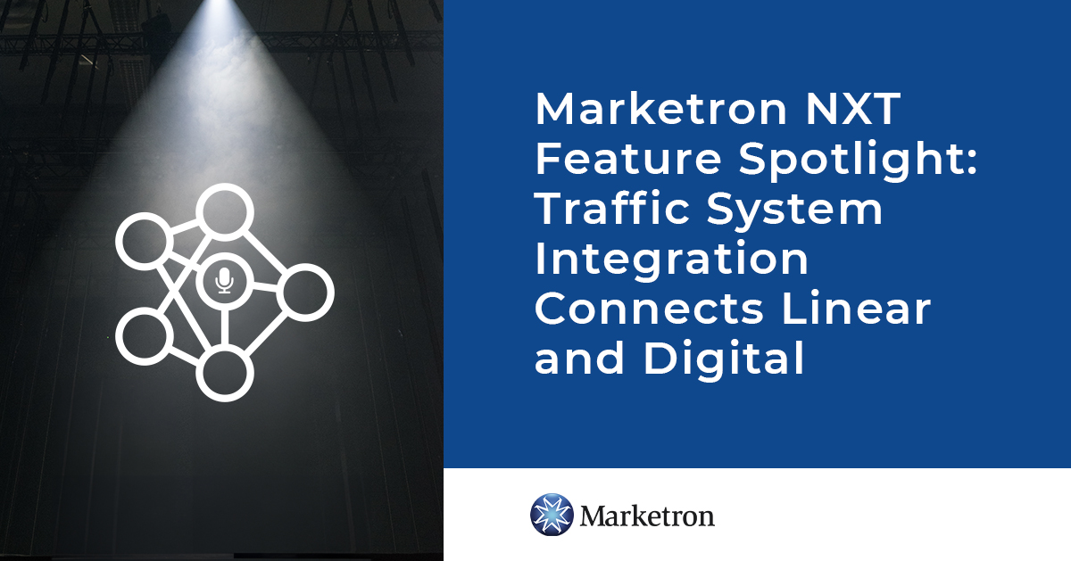 Connect Linear and Digital with Marketron NXT | Marketron
