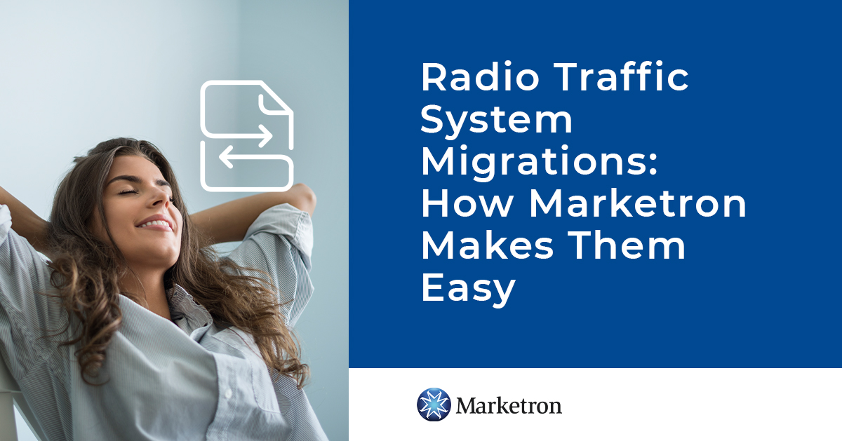 Radio Traffic System Migrations Made Easy | Marketron