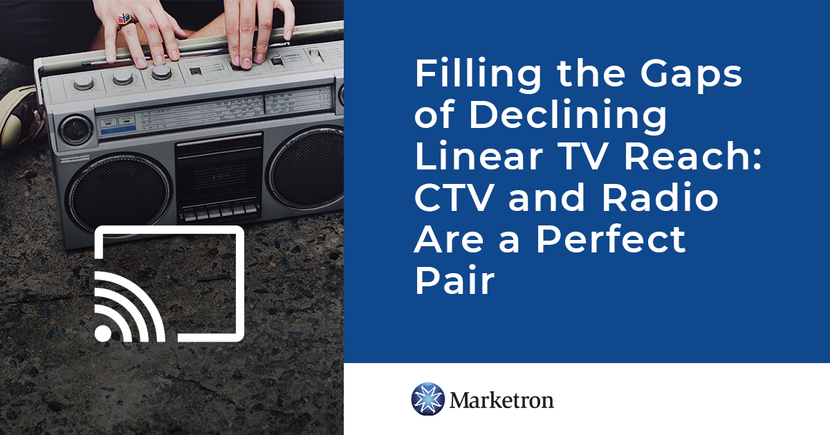 CTV and Radio Fill Declining Linear TV Reach | Marketron
