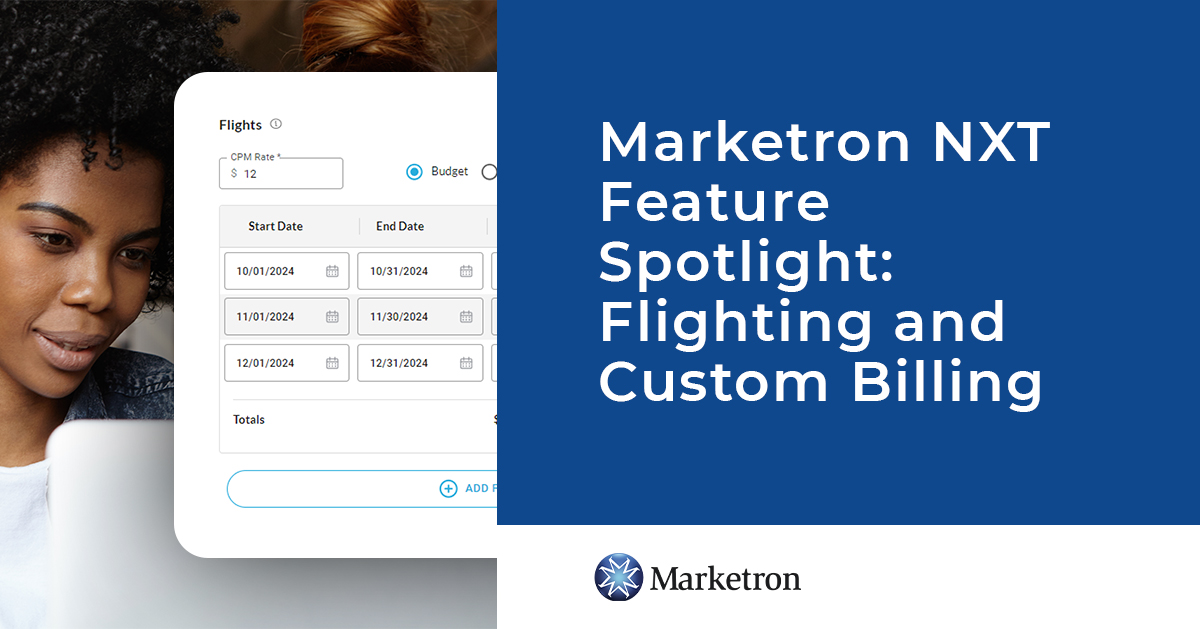 Marketron NXT Flighting and Custom Billing | Marketron
