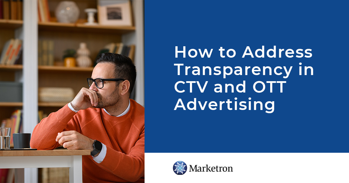 Transparency in CTV and OTT Advertising | Marketron