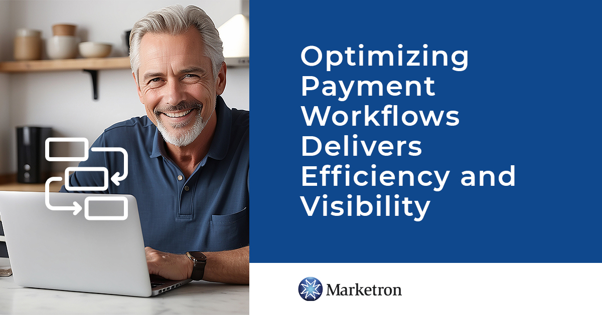 Optimized Payment Workflows Delivers Efficiency | Marketron